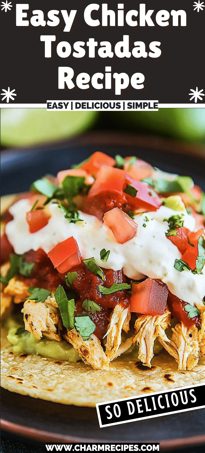 Easy Chicken Tostadas Recipe